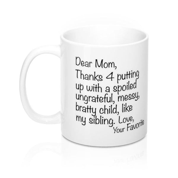 Dear Mom Mug
