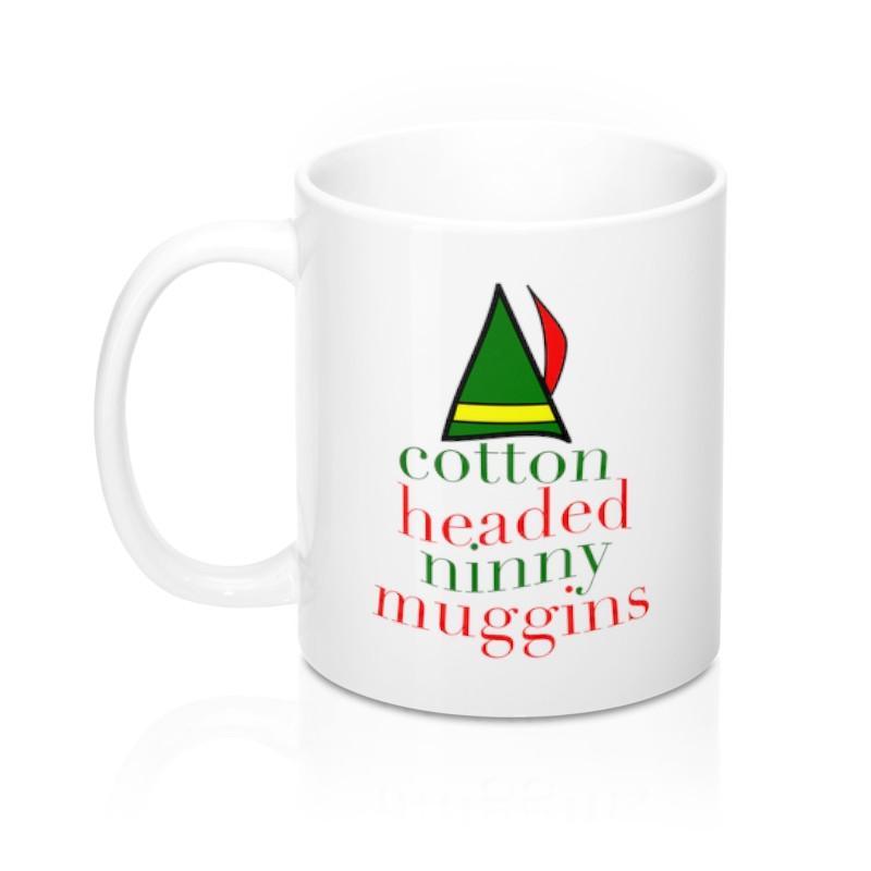 Cotton Headed Ninny Muggins Mug
