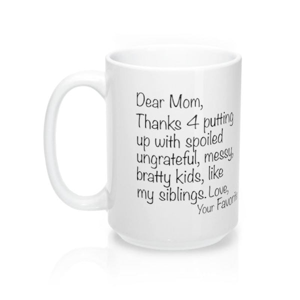 Dear Mom Mug - Siblings Version